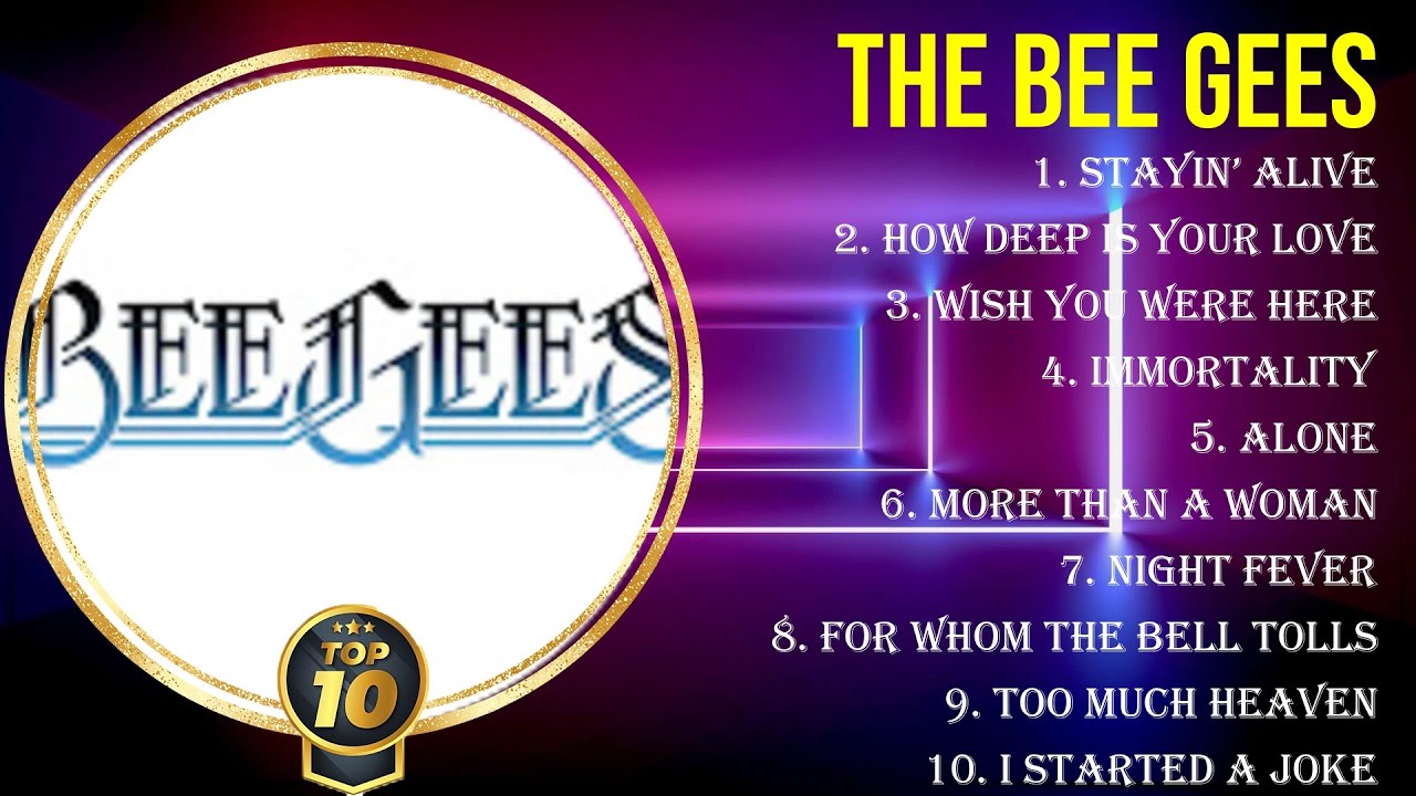 Top 10 songs The Bee Gees 2024 ~ Best The Bee Gees playlist 2024 - YouTube