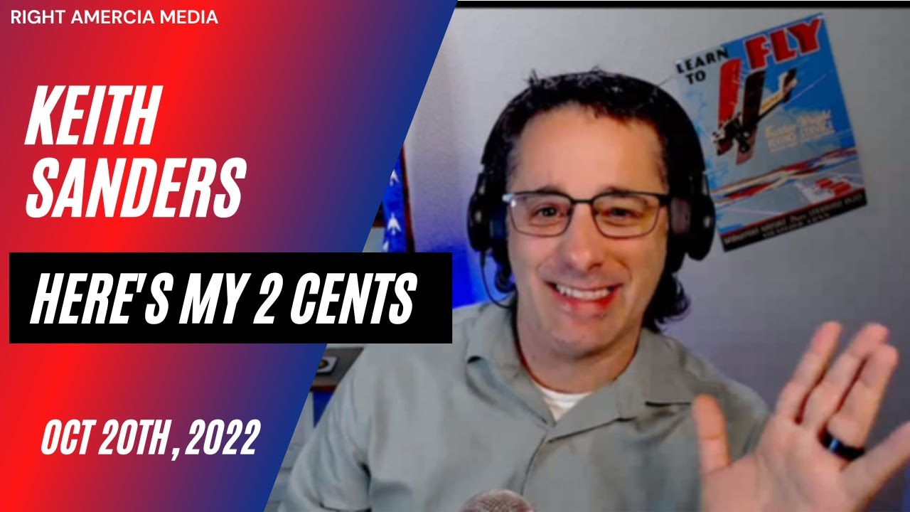 Here's My 2 Cents with Keith Sanders Oct 20, 2022 - YouTube