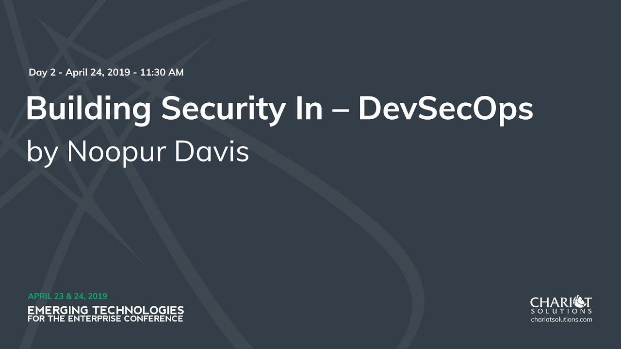 Building Security In – DevSecOps - Noopur Davis - YouTube