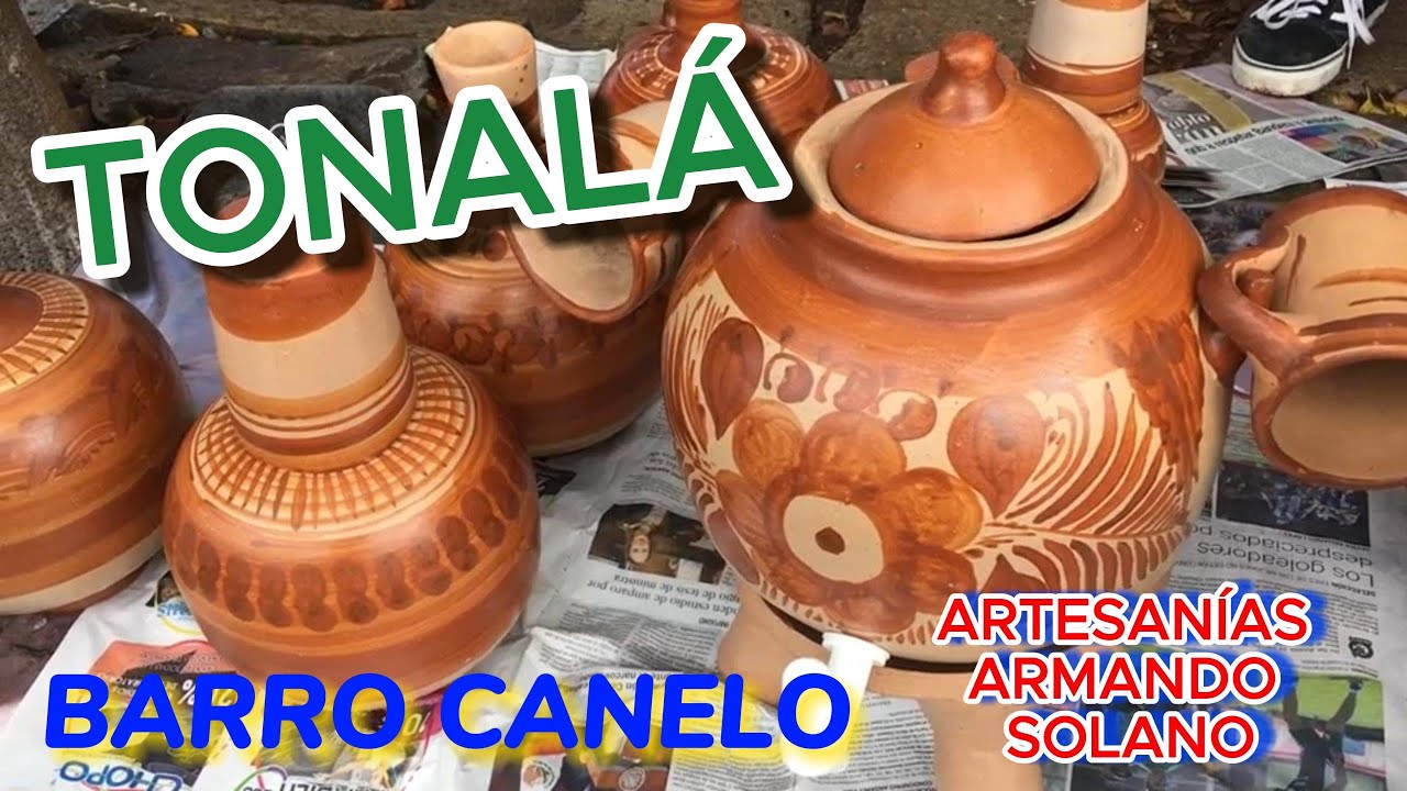 TONALÁ "BARRO CANELO" CANTARROS, BOTELLONES Y MÁS, ARTESANO: ARMANDO ...