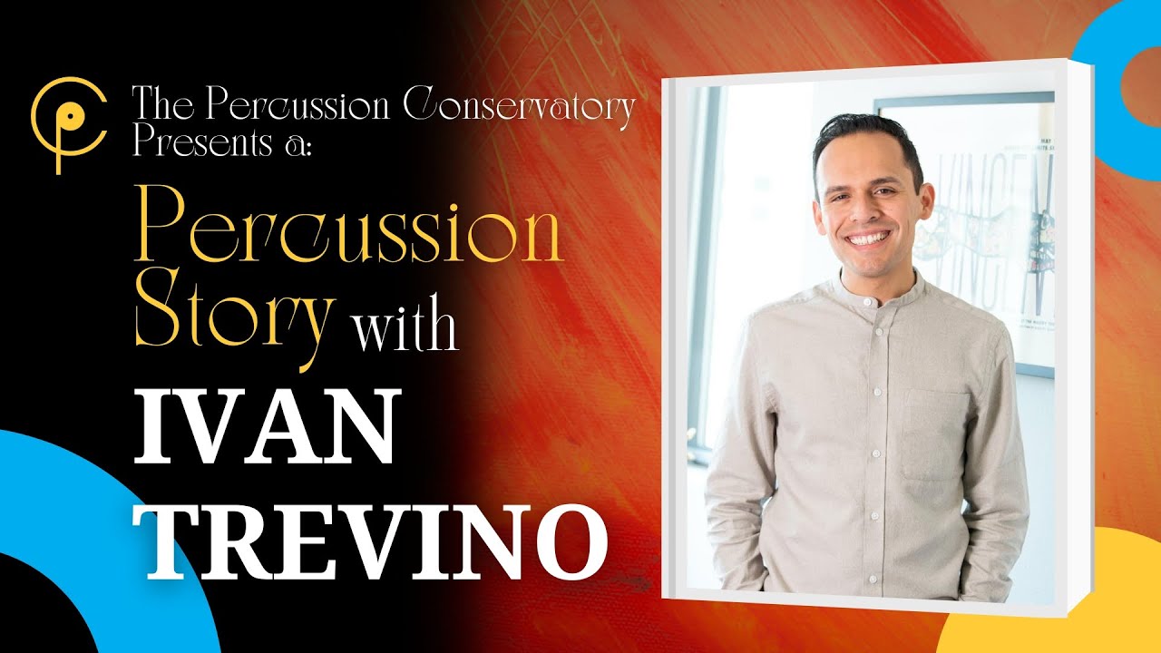 A Percussion Story: Episode #015 | Ivan Trevino - YouTube