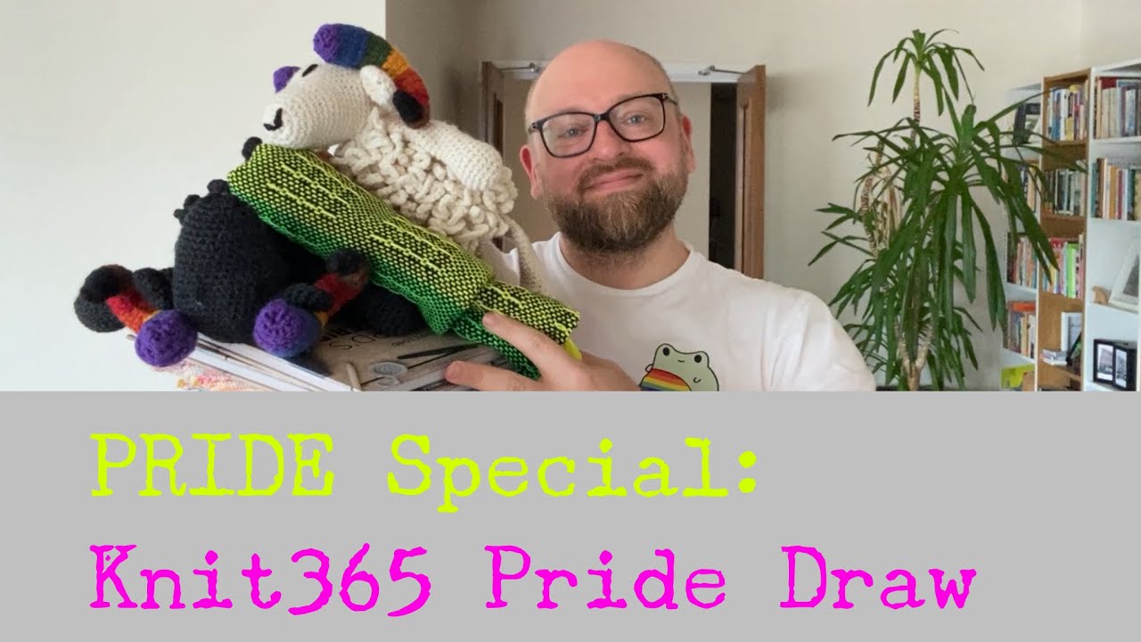PRIDE Special: Knit365 Pride Draw - YouTube