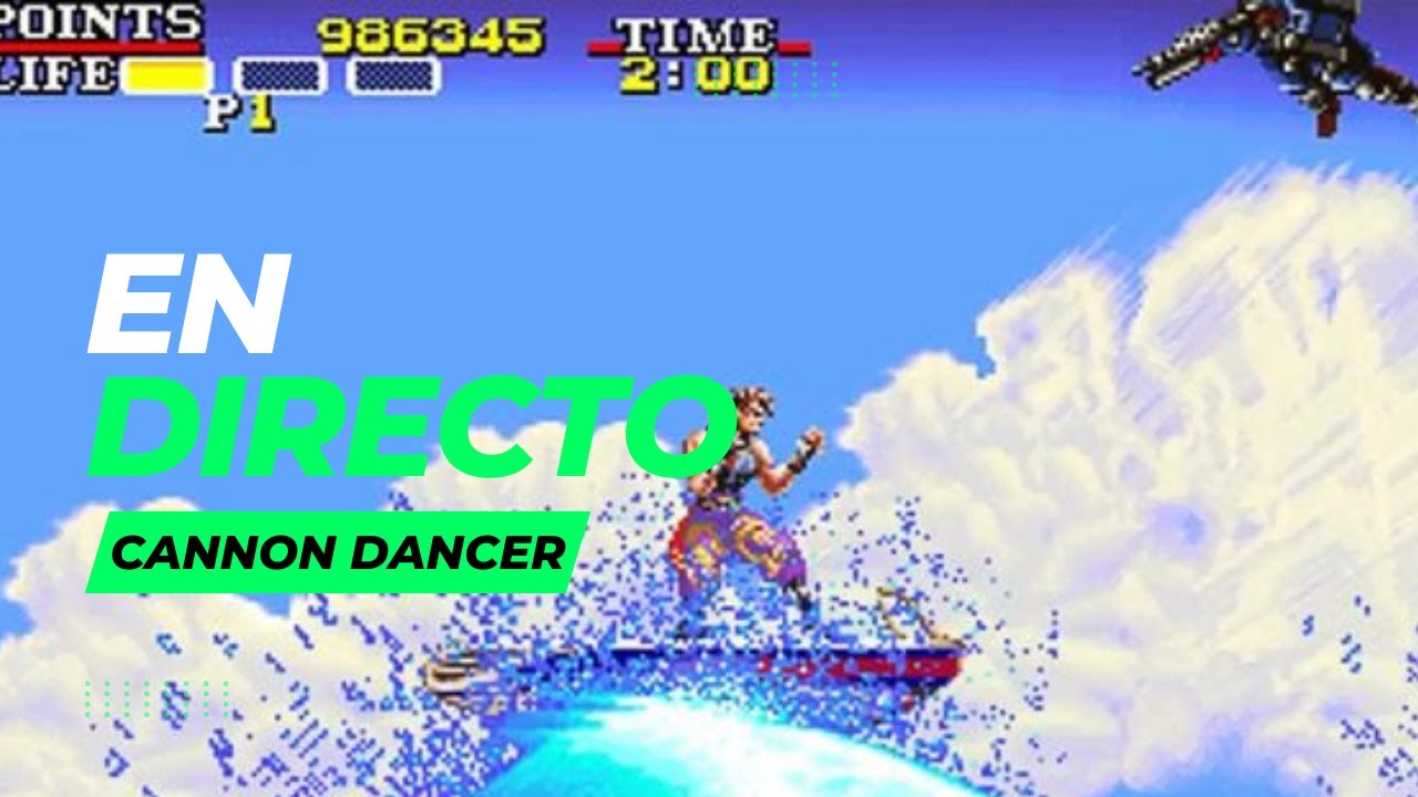 Vamos a jugar Cannon Dancer - EN DIRECTO - YouTube