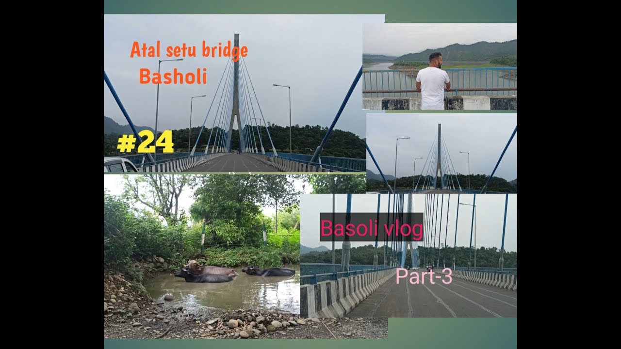 #24 Atal setu bridge! Basoli vlog part -3 - YouTube