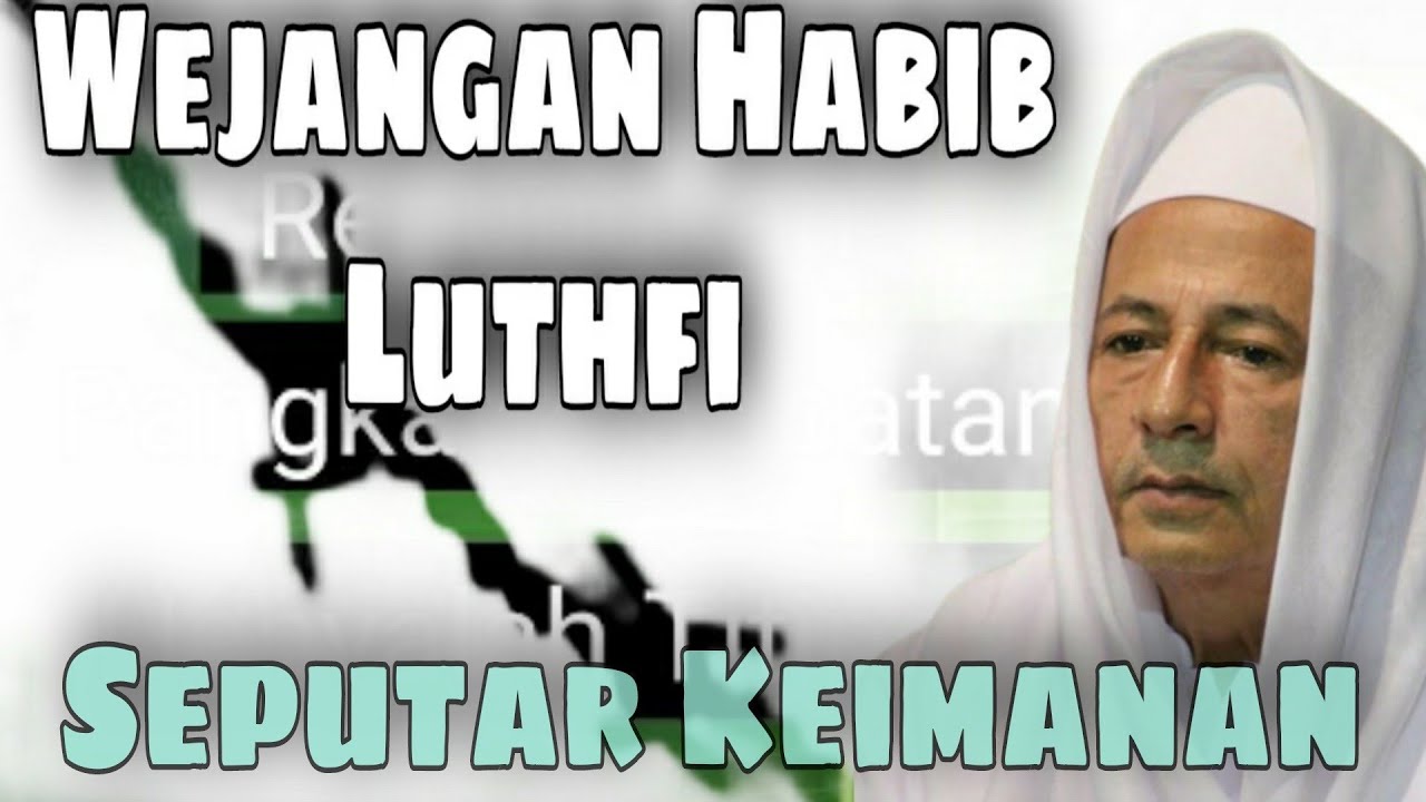 Habib Luthfi bin Yahya | Perkuat Rohani Perkuat Iman - YouTube