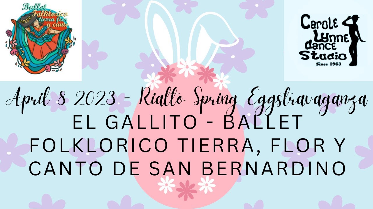 El Gallito - Ballet Folklorico Tierra, Flor Y Canto De San Bernadino ...