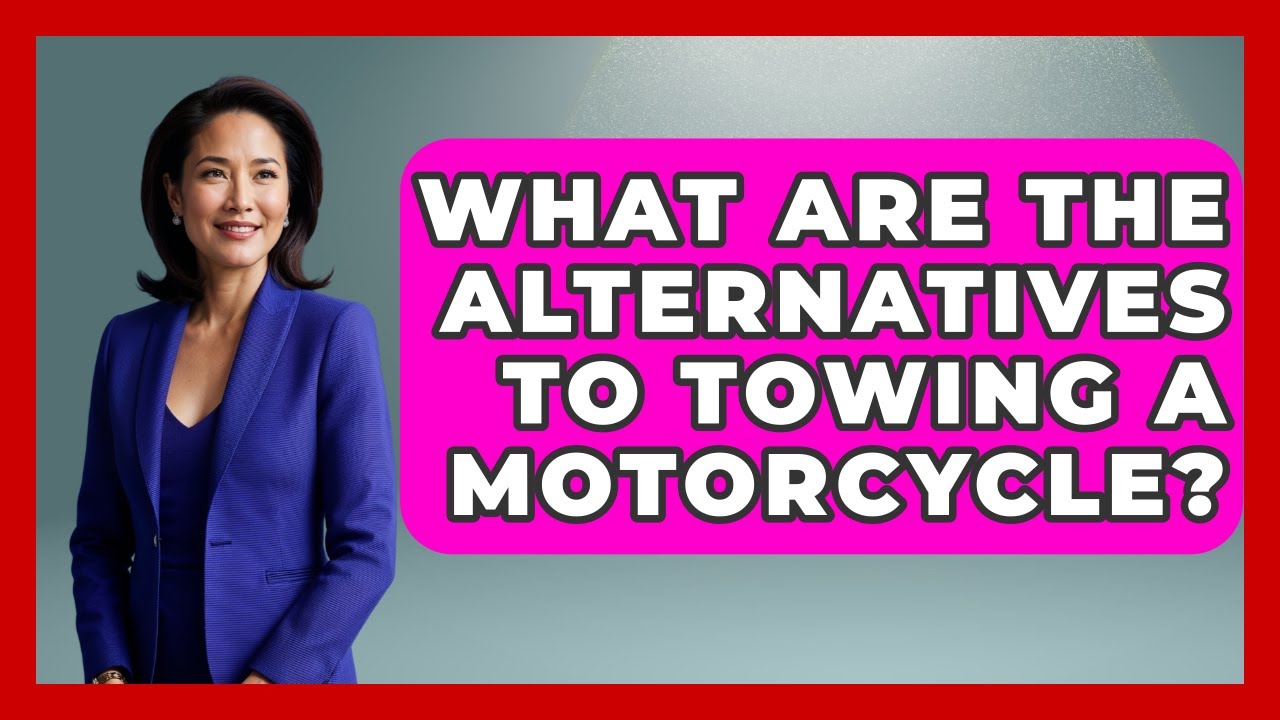 What Are The Alternatives To Towing A Motorcycle? - Ride or Die ...