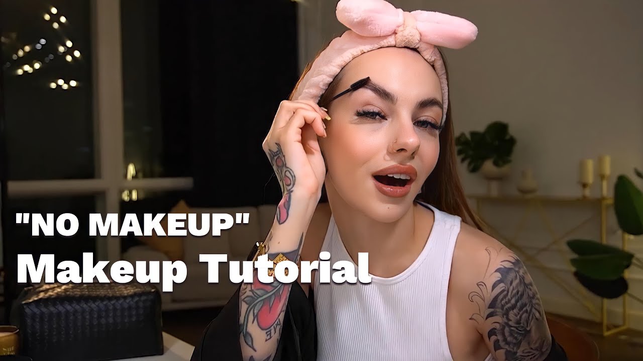 My NO MAKEUP Makeup Look | Everyday Natural Makeup Tutorial - YouTube