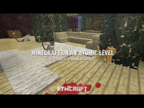 Minecraft On An Atomic Level 001 - World Tour - FTWcraft Minecraft Server - YouTube