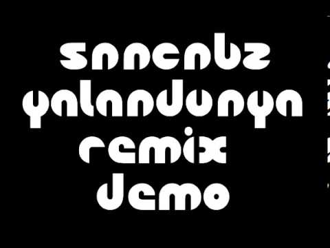 Snncnbz yalandunya remix