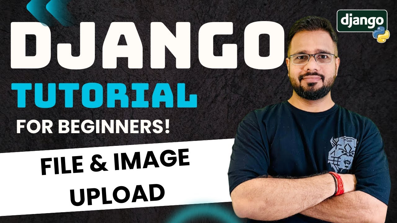 Django Tutorial in Hindi #38 - File & Image Upload - YouTube