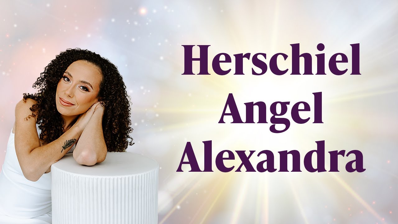 Herschiel Angel Alexandra - Who she is and how she's here to help you ...