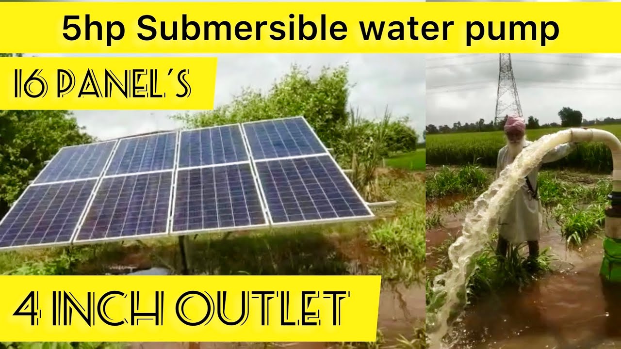 5hp Submersible Run With 16 panel’s “ 4inch outlet - YouTube