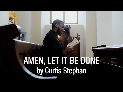 Amen, Let It Be Done – Curtis Stephan [Official Lyric Video] - YouTube