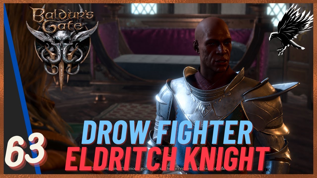 63: Drow Fighter/Eldritch Knight - Tactician - Baldur's Gate 3 Full ...