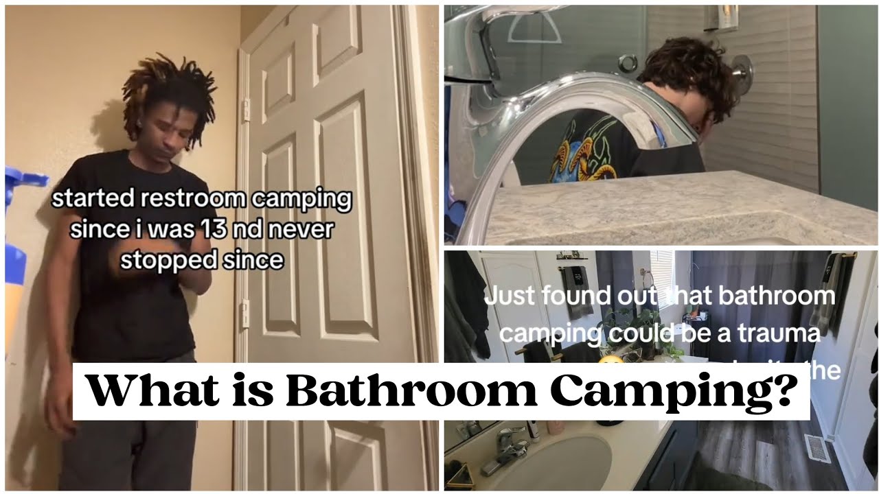 What is Bathroom Camping? | Bathroom Camping Meaning - YouTube