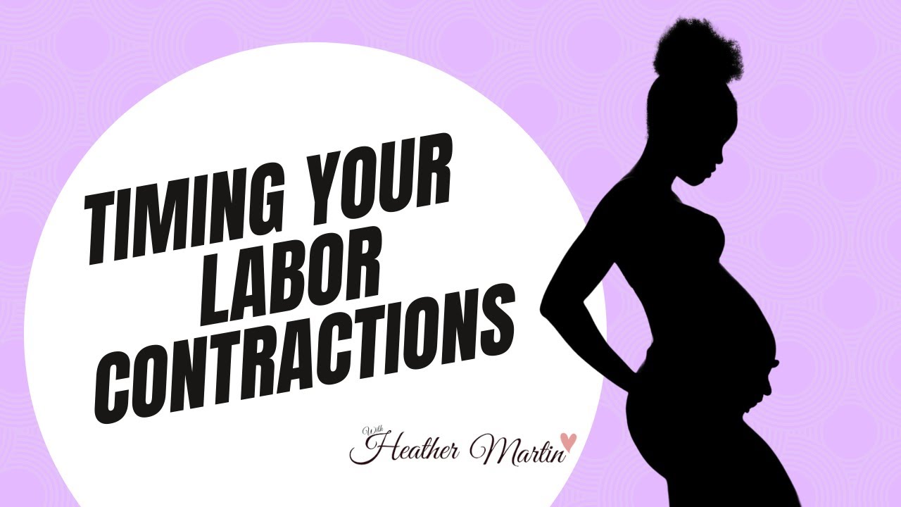 How to Time Your Labor Contractions - YouTube