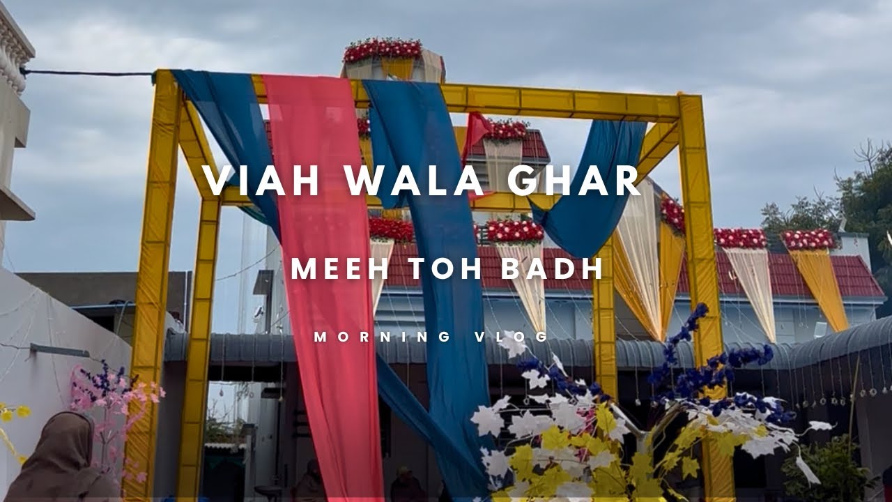 Meeh toh badh viah wale Ghar di sver #wedding #viah #indianfamily # ...