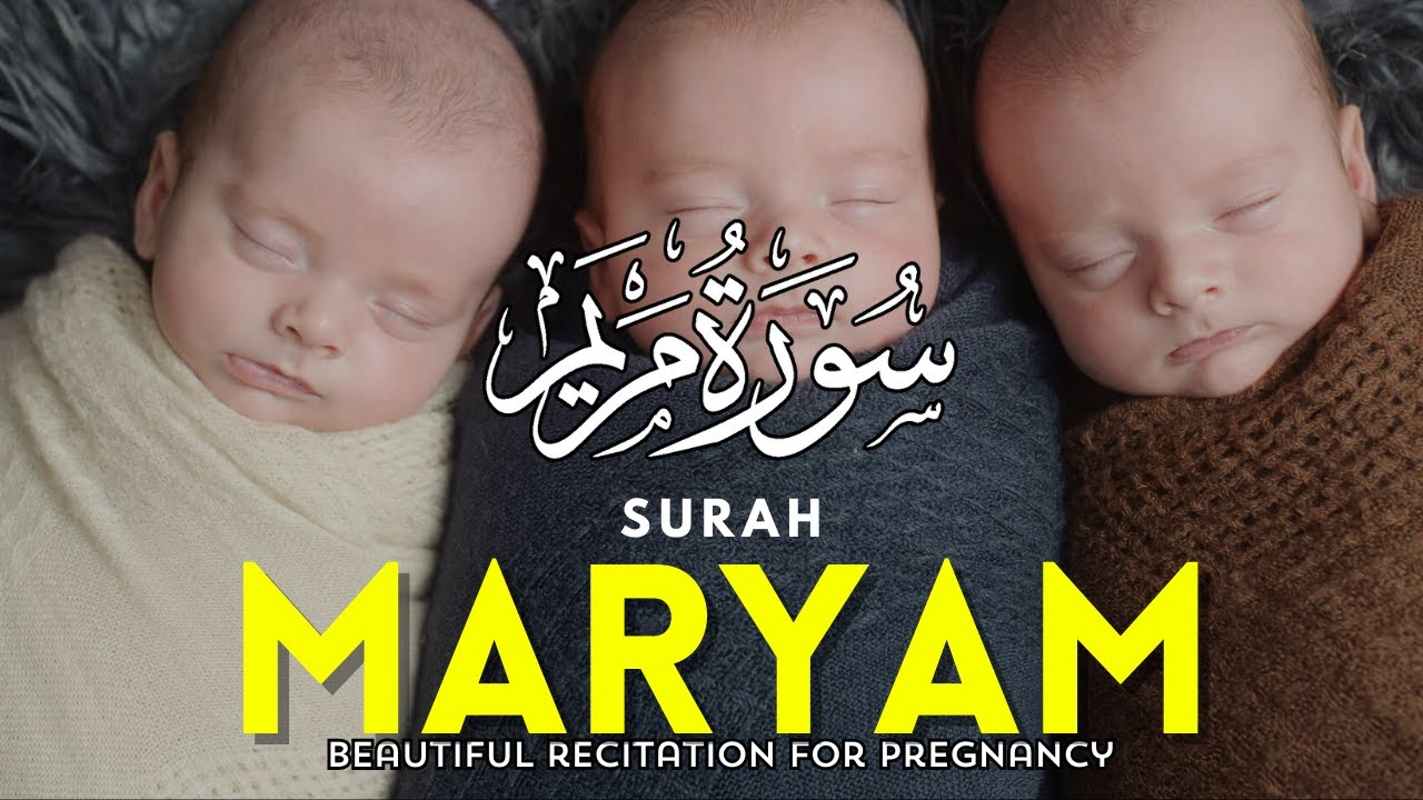 PREGNANT MOM MUST LISTEN ️ Surah Maryam for Pregnant Women and Babies ...