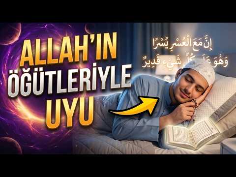 Allah’ın Öğütleriyle Uyu | Kendini Çaresiz Hissettiğinde Ruhuna İlaç Olacak 10 İlahi Ferman