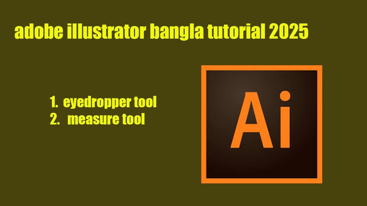 adobe illustrator eyedropper tool measure tool bangla tutorial 2025 - YouTube