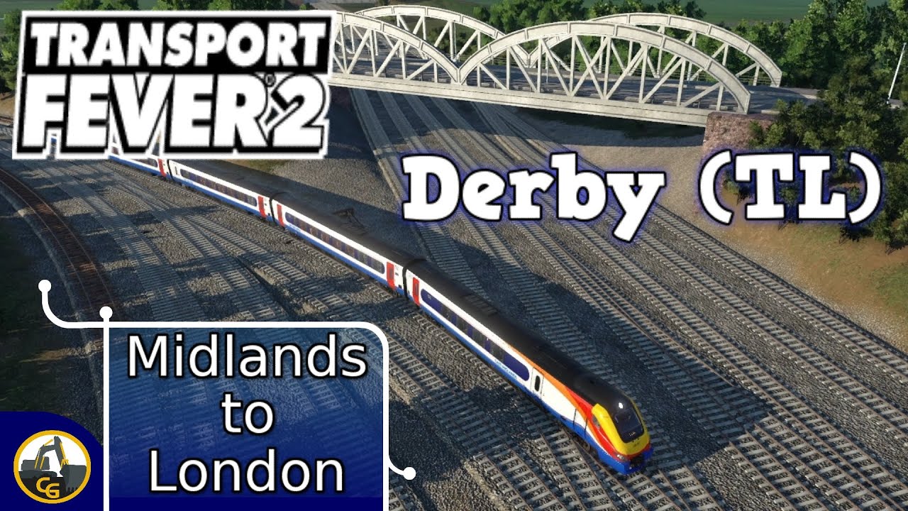 Transport Fever 2 Derby detailing Time lapse M2L #48a - YouTube