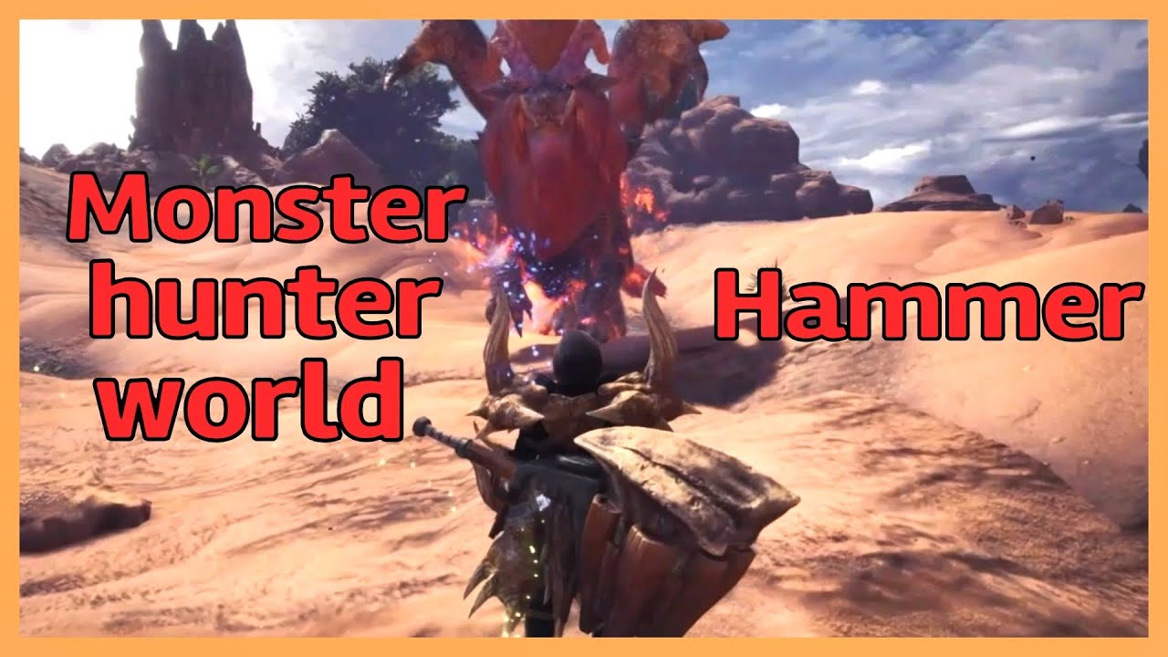 Monster Hunter World - Epic Hammer montage - YouTube