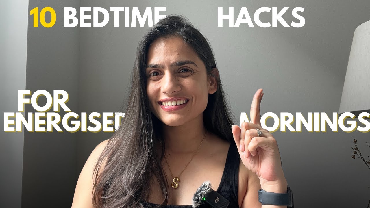 10 Bedtime Hacks for a Productive Morning | Wake Up Energized & Ready to Conquer Your Day! - YouTube