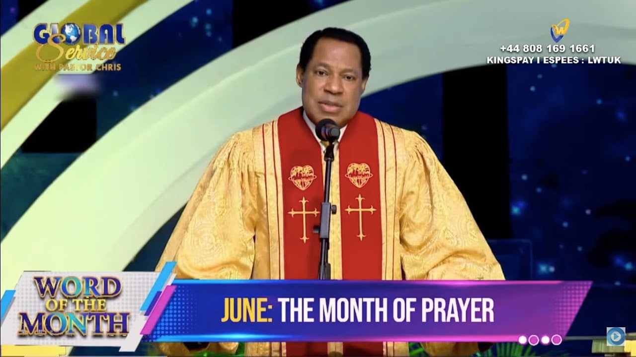 PASTOR CHRIS:: JUNE 2025 is THE MONTH OF PRAYER - YouTube