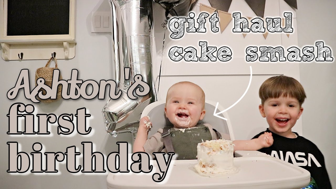 Ashton's First Birthday, GIFT HAUL & CAKE SMASH - YouTube