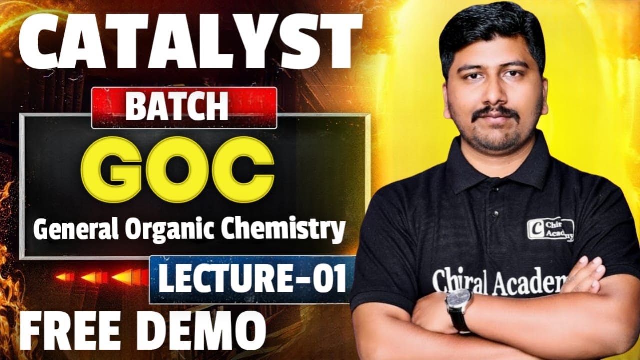General Organic Chemistry Lect-01 Catalyst Batch | Free Demo | Chiral Academy - YouTube