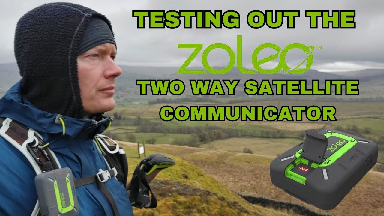 DALES 30 BAGGING & TESTING The ZOLEO Two Way Satellite Communicator ...