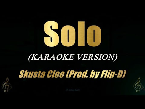 Solo - Skusta Clee (Karaoke)