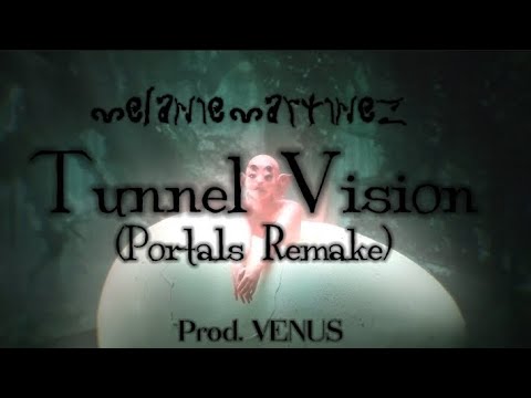 Tunnel Vision - Melanie Martinez (PORTALS Remake) MM3 Remake - YouTube