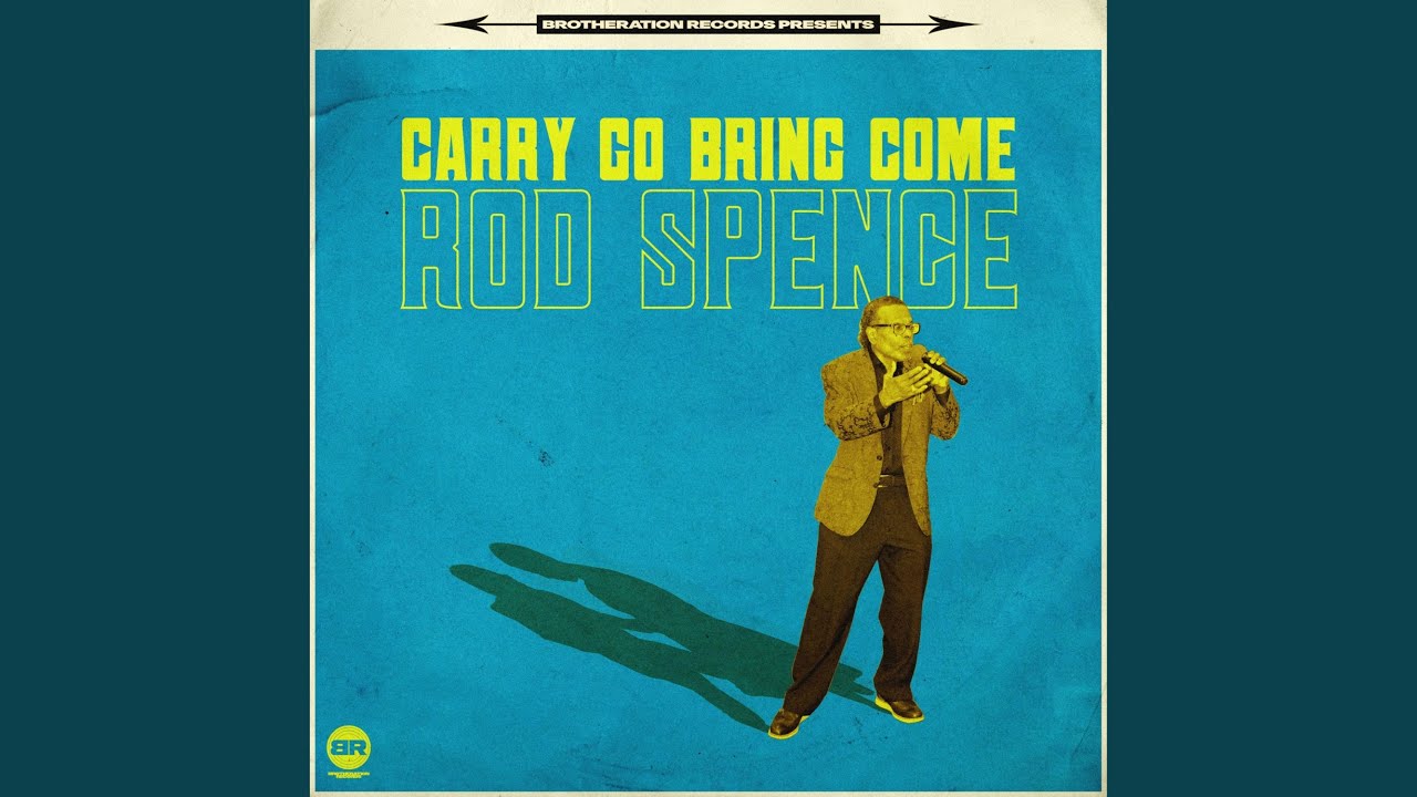 Carry Go Bring Come (feat. Rod Spence) - YouTube
