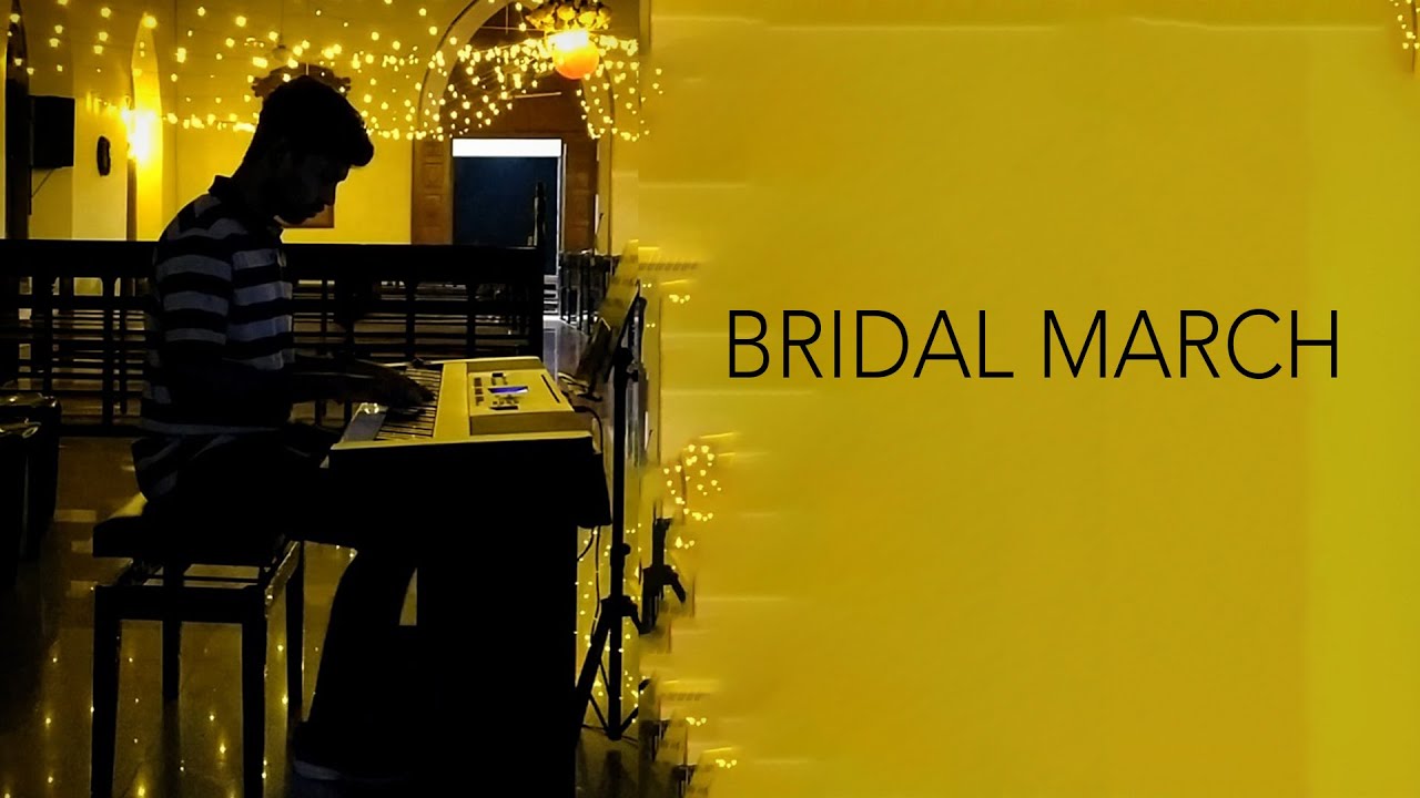 Bridal March | Wedding Procession | Live Piano Recording - YouTube
