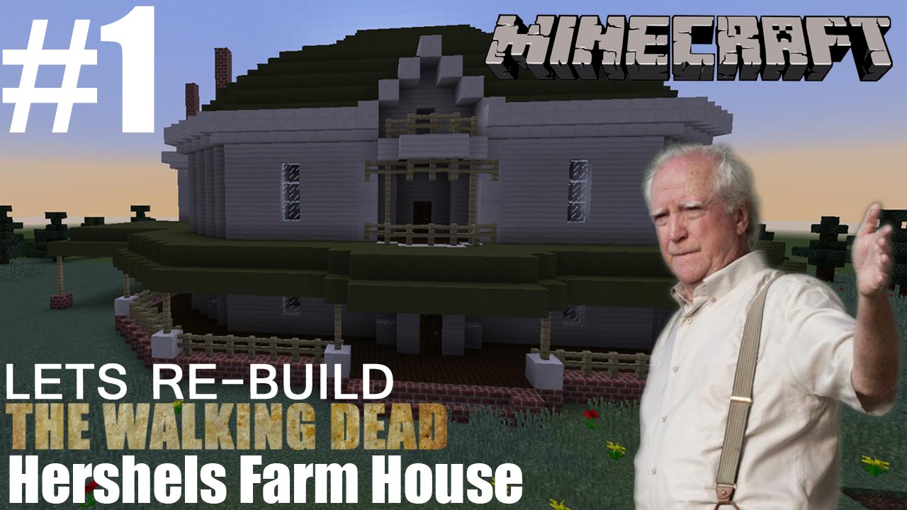 Minecraft | Lets Re-Build The Walking Dead | Hershel's Farm House | #1 ...