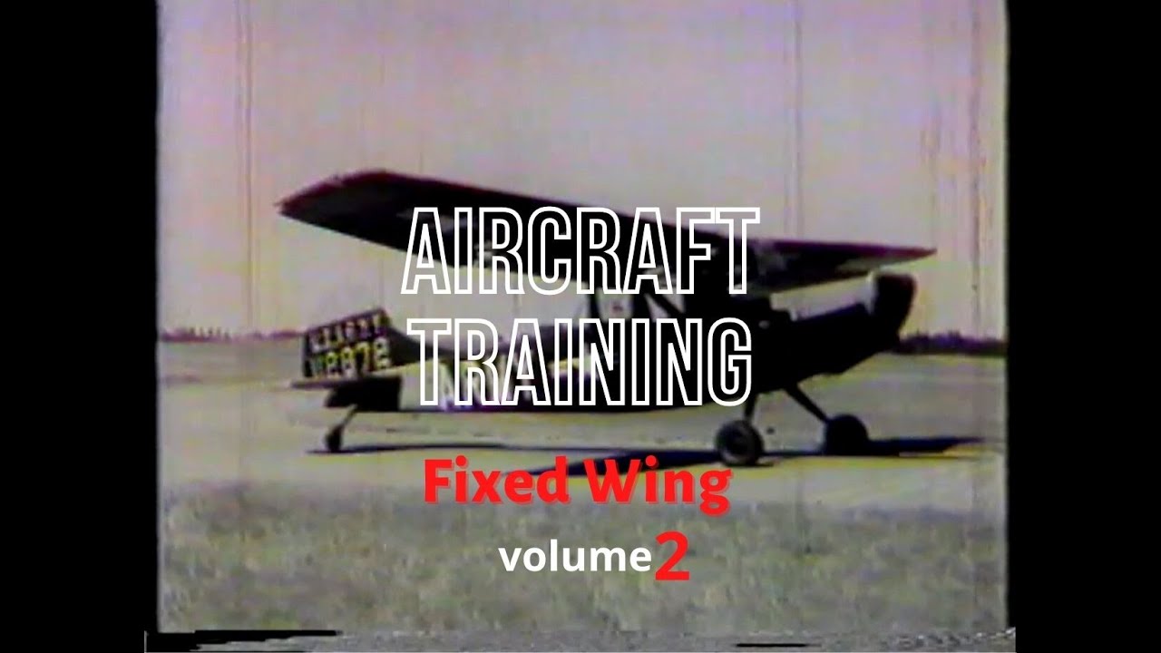 Aircraft Training: Fixed Wing Vol 2 - YouTube