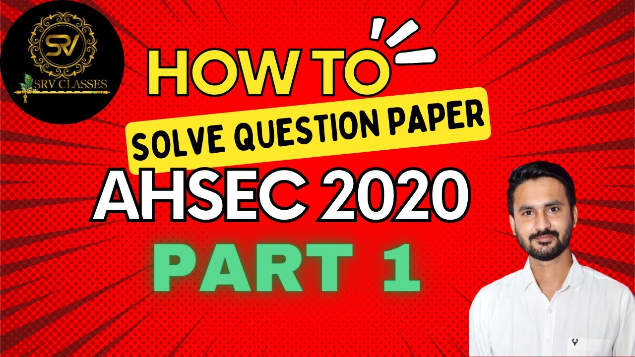2020 AHSEC QUESTION PAPER | PART 1 | (AHSEC) (B.B.DAM BOOK) CLASS 12 ...