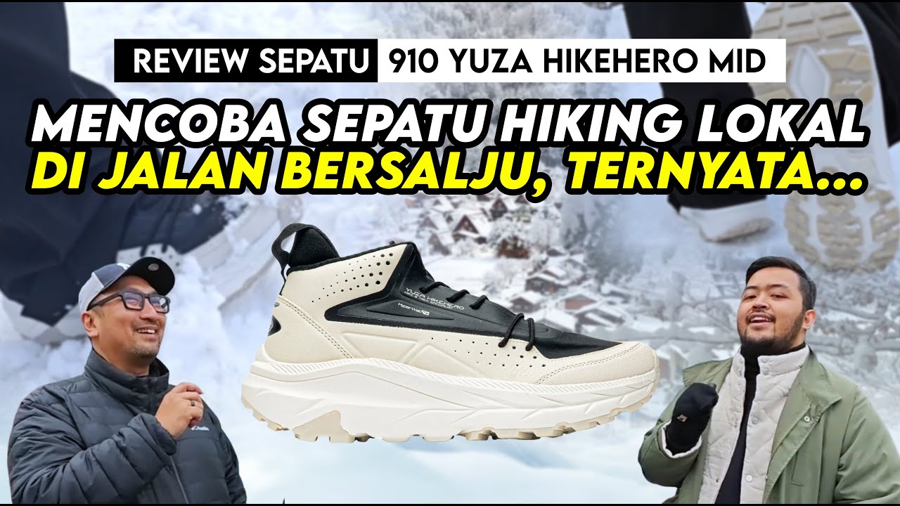Stabil, Anti-Slip, tapi... Rasanya Pakai Sepatu Hiking Lokal di Musim ...