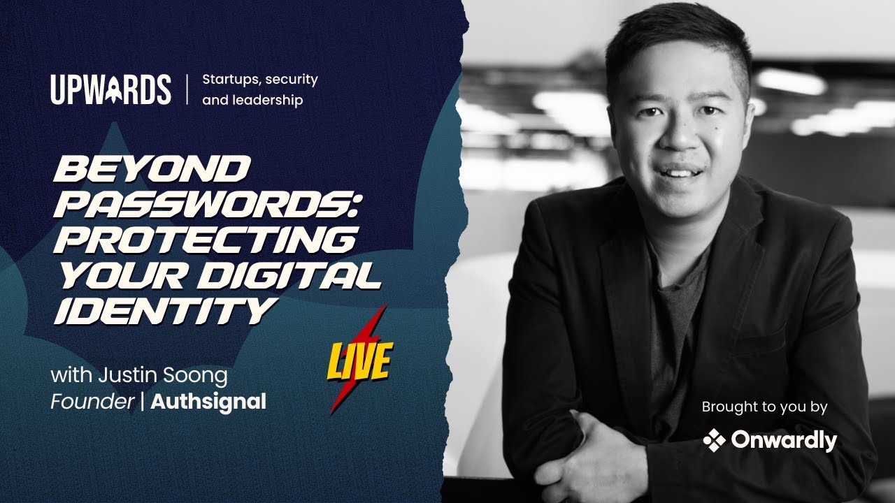 🦸 Beyond passwords: Protecting your digital identity | Justin Soong ...