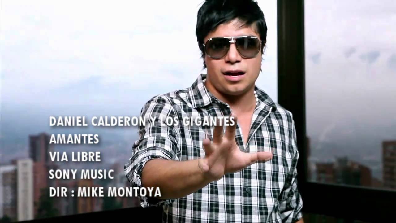 AMANTES DANIEL CALDERON Y LOS GIGANTES VIDEO OFICIAL HD - YouTube