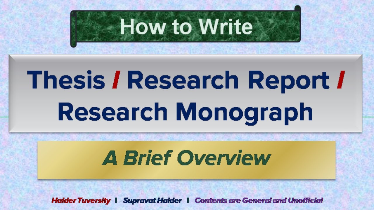 How to Write and Prepare Thesis / Research Monograph / Research Report ...