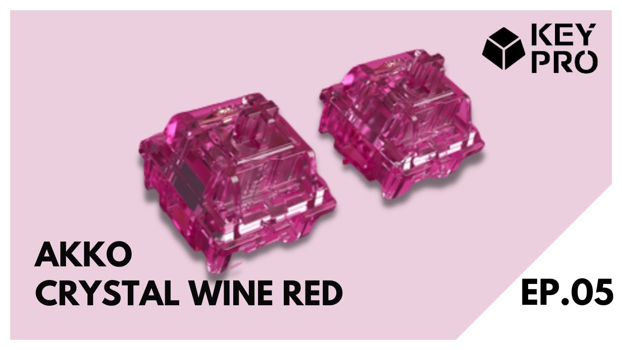 AKKO Switches Series EP.05 Akko Crystal Wine Red (Linear) | MERMER 🏖 ...