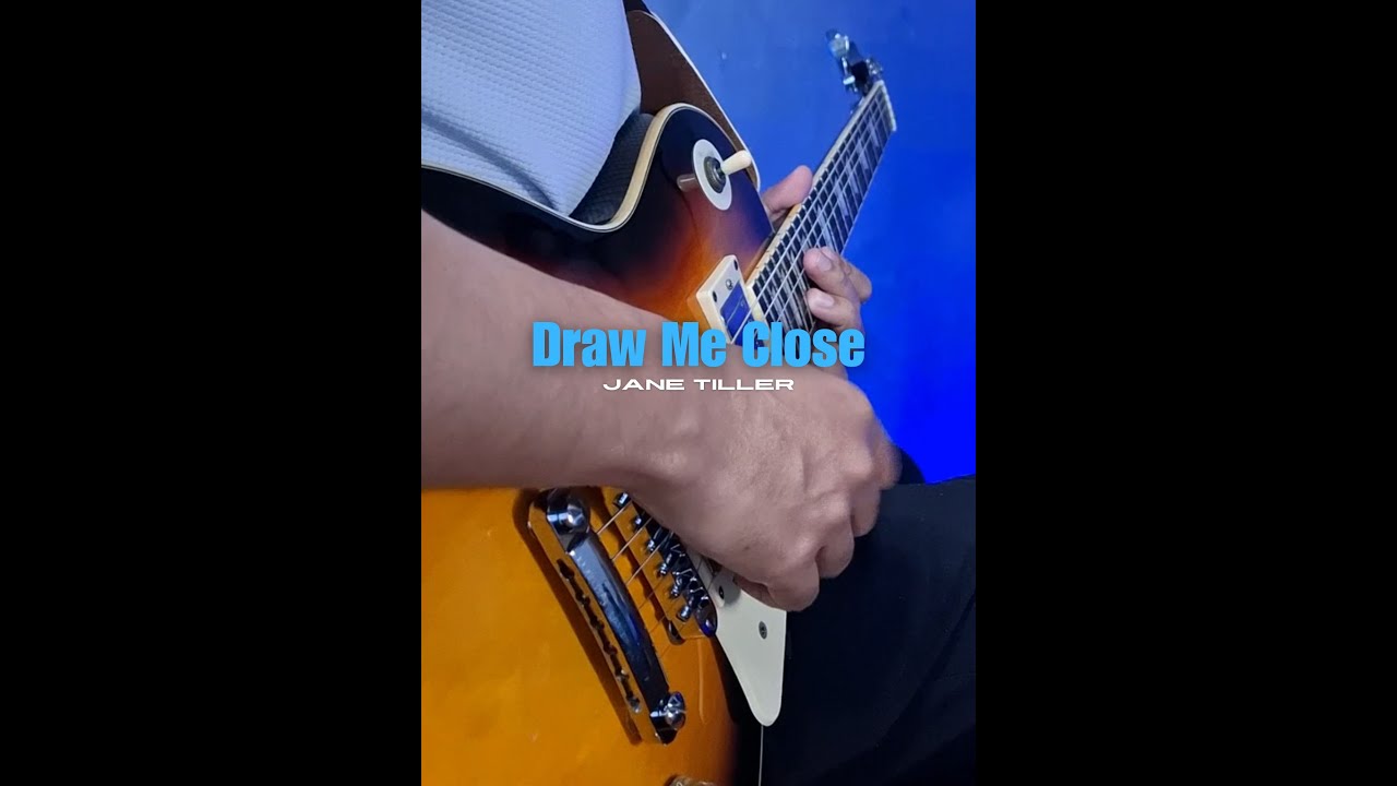 Draw Me Close - Jane Tiller | Guitar Playthrough - YouTube