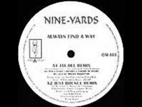 Nine Yards - Always Find A Way (Jus Bounce Remix) - YouTube