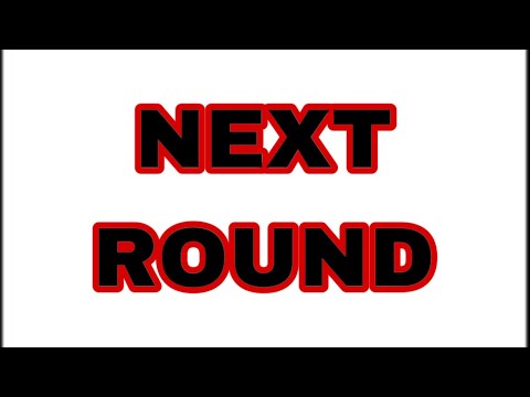 NEXT ROUND!!! - YouTube