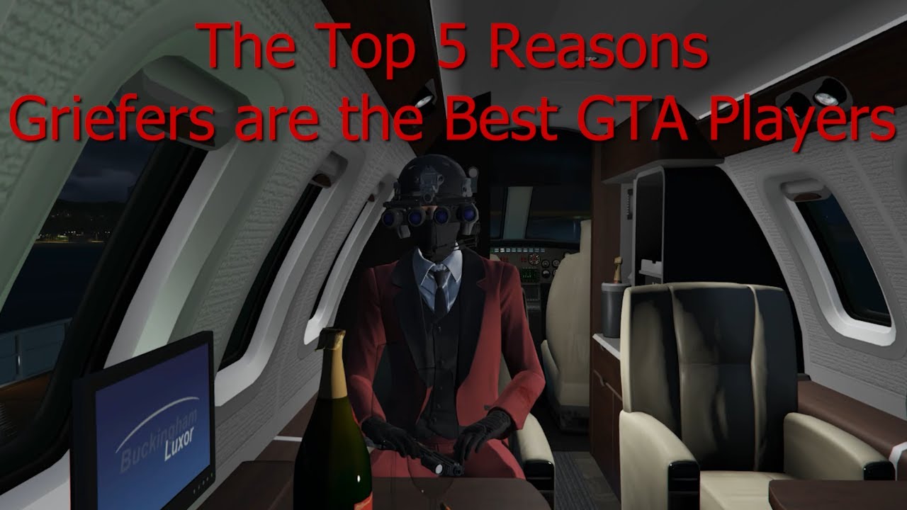 The Top 5 Reasons Griefers are the Best Players in GTA Online - YouTube