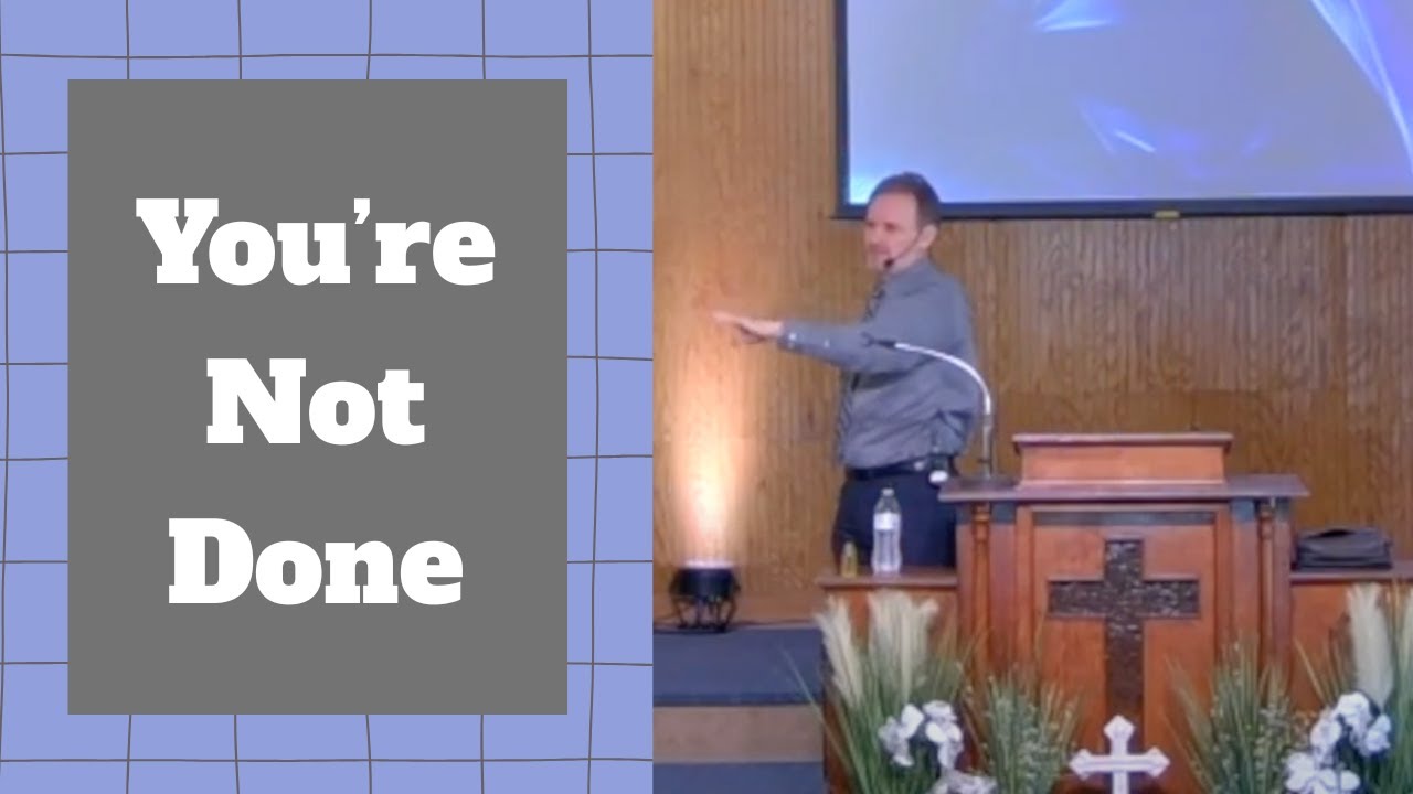 You're Not Done - YouTube