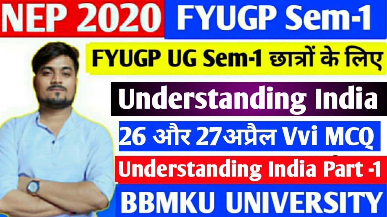 Understanding india semester 1 mcq with answers bbmku university part-1 ...